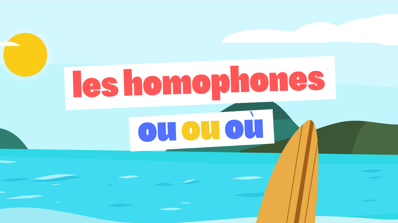 ou ou où ? Exercice en ligne CM1-CM2