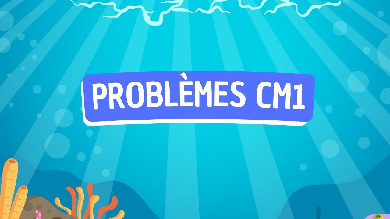 Problèmes de maths CM1